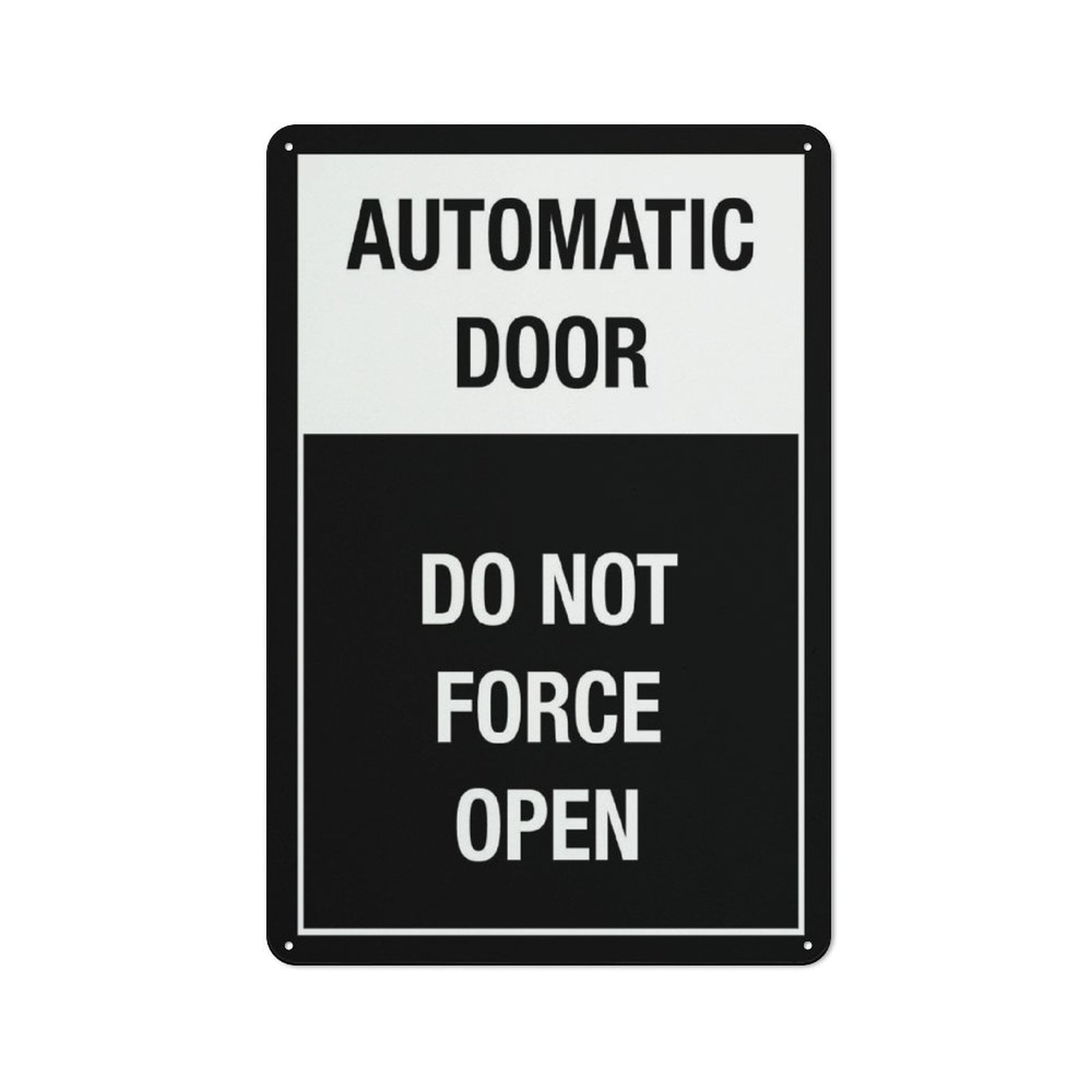 Automatic Door Do Not Force Open Sign 12 X 8 Inch Metal Sign, Rustproof Aluminum, Multicolor ...