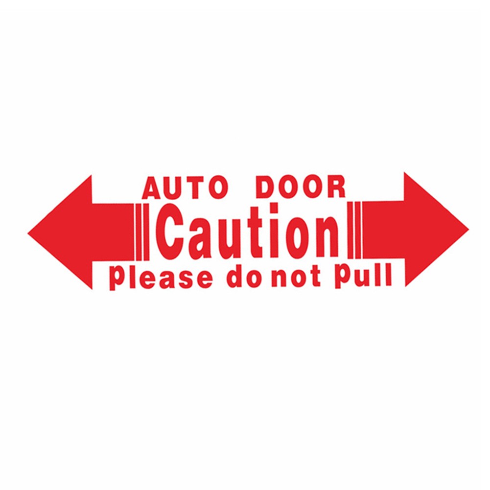 Automatic Door Hint Caution Please Do Not Pull Decal Car Sticker ...