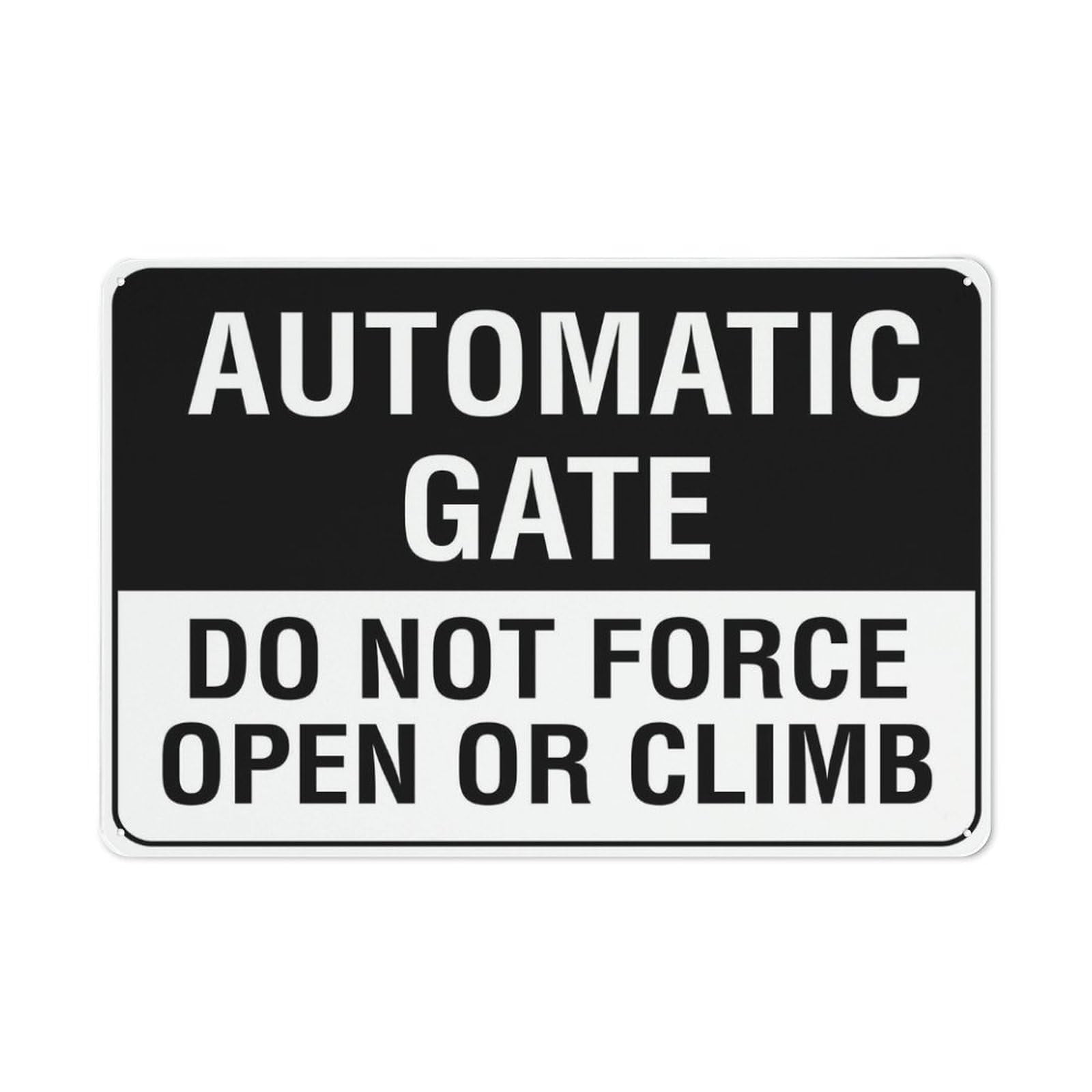 Automatic Gate Do Not Force Open Or Climb Sign For House Door Office ...