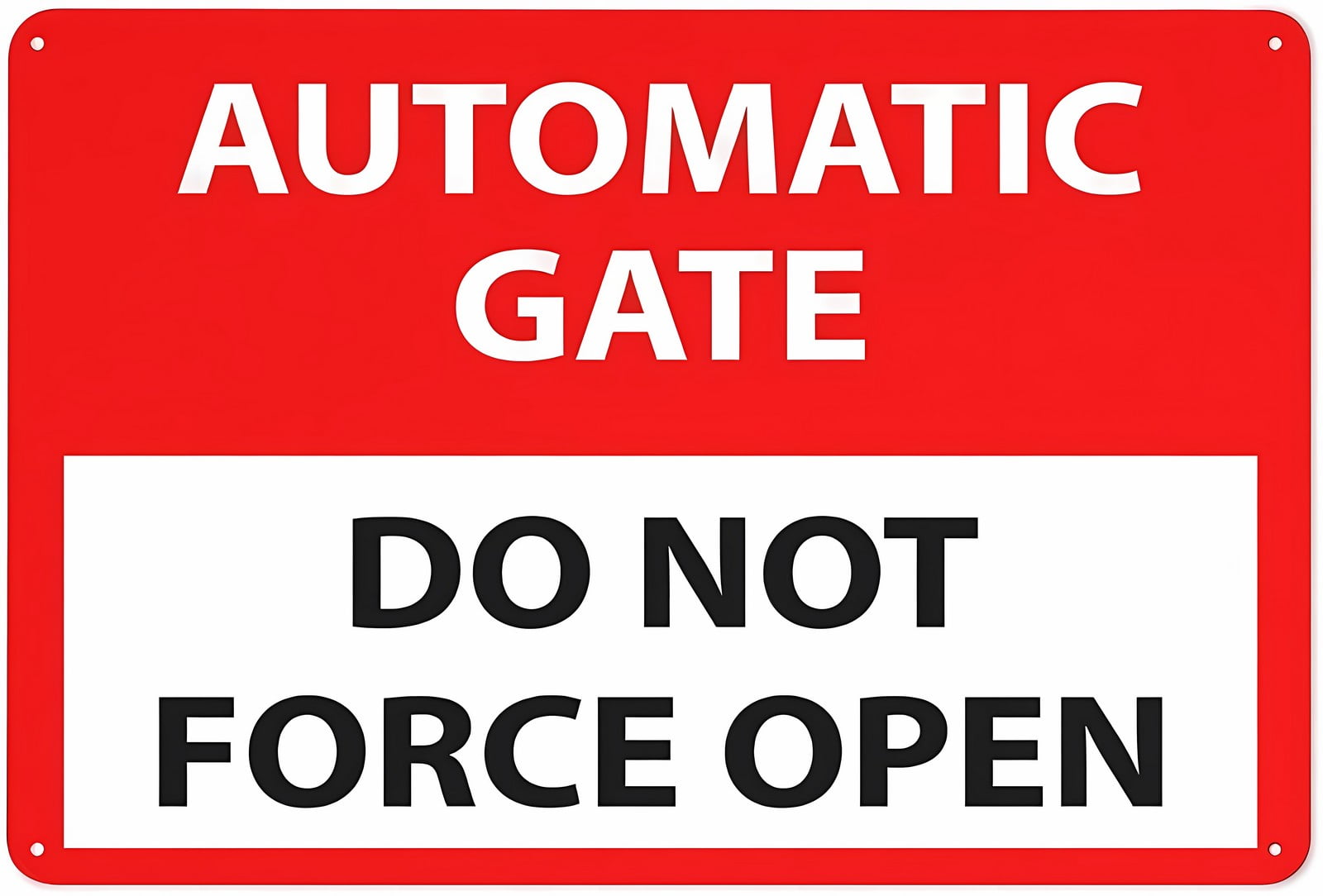 Automatic Gate Do Not Force Open Sign 12 x 8 Inches - Grade Reflective ...