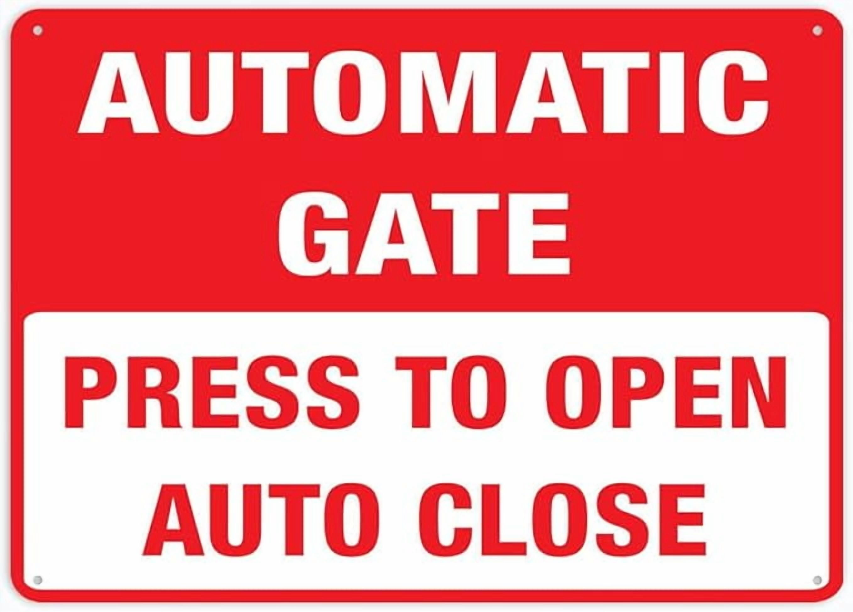 Automatic Gate Press To Open Auto Close Metal Signs 12X8 Inch Rust Free ...