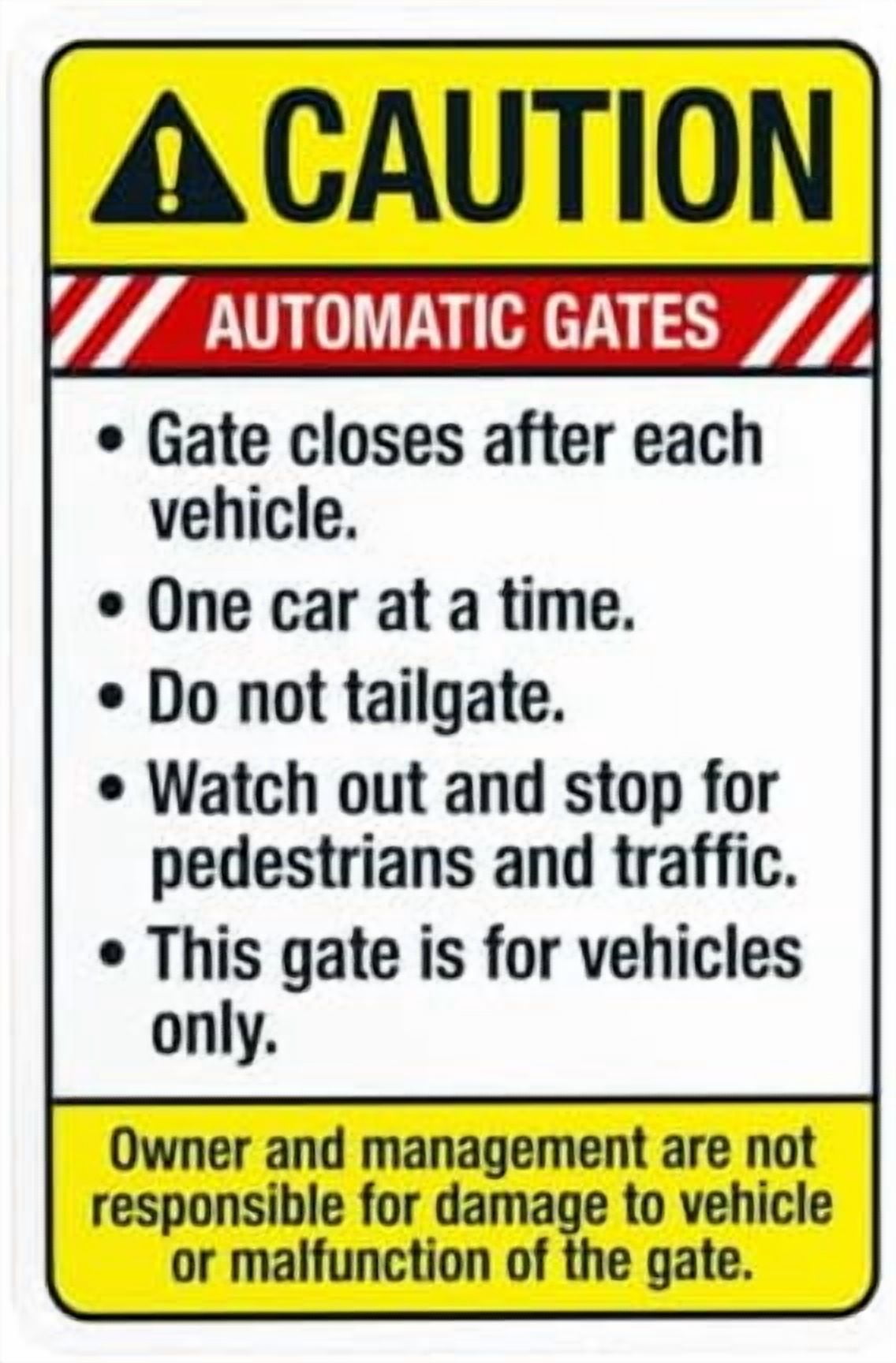 Automatic Gates Closes After Each Vehicle Do Not Tailgate Warning Sign ...