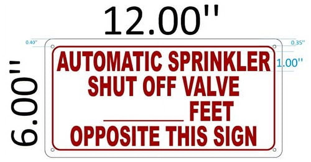 Automatic Sprinkler Shut Off Valve Sign (Reflective, Aluminium 6X12 ...