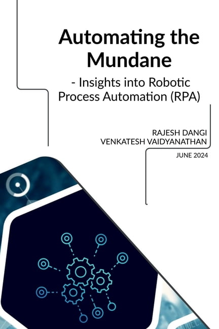 Automating the Mundane - Insights into Robotic Process Automation (RPA), (Paperback) - Walmart.com