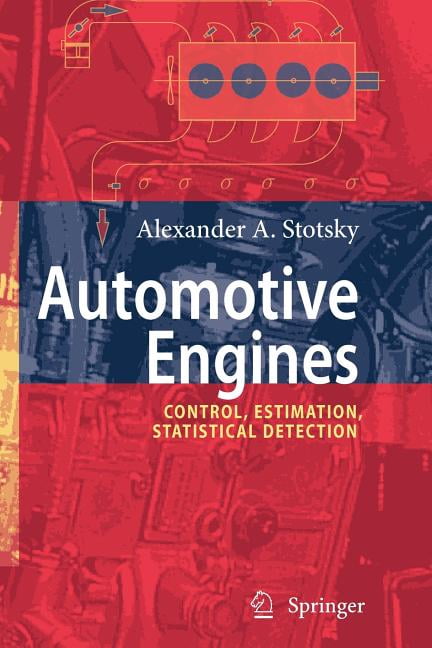 Automotive Engines: Control, Estimation, Statistical Detection ...