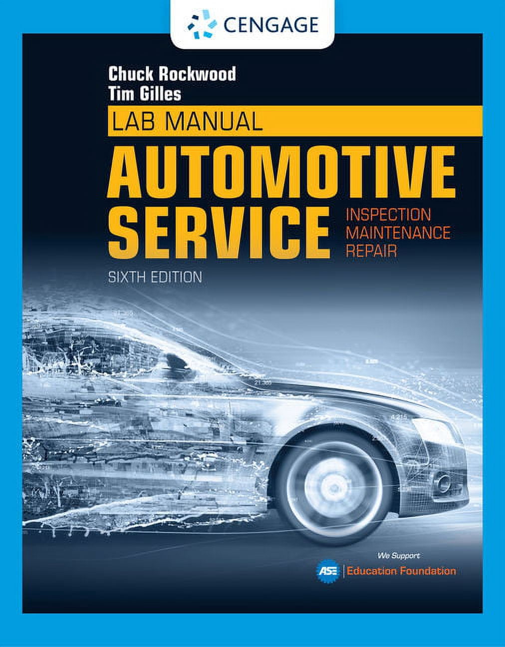 Lab Manual for Gilles' Automotive Service: Inspection, Maintenance ...