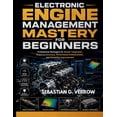 Automotive Systems Guide for Mechanics a Electronic Engine Management ...