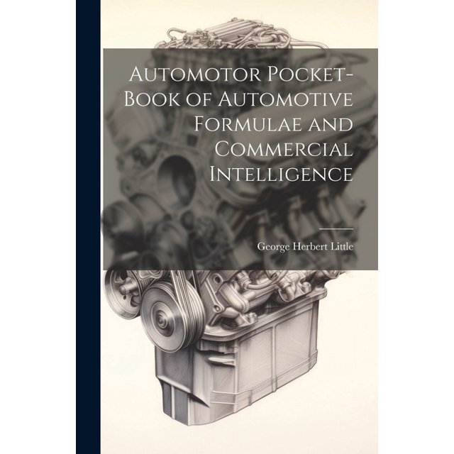Automotor Pocket-Book of Automotive Formulae and Commercial ...