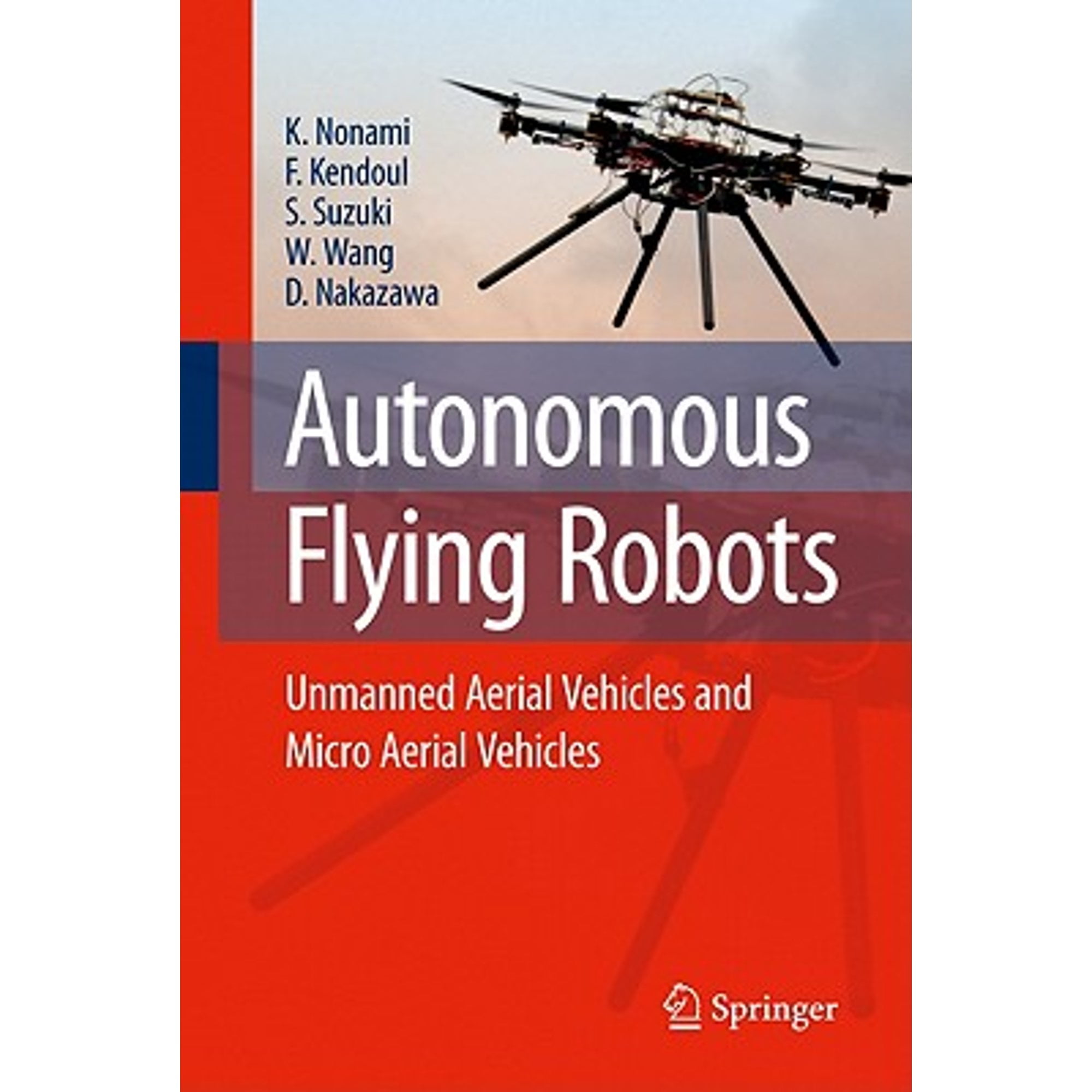 Pre-Owned Autonomous Flying Robots: Unmanned Aerial Vehicles and Micro ...