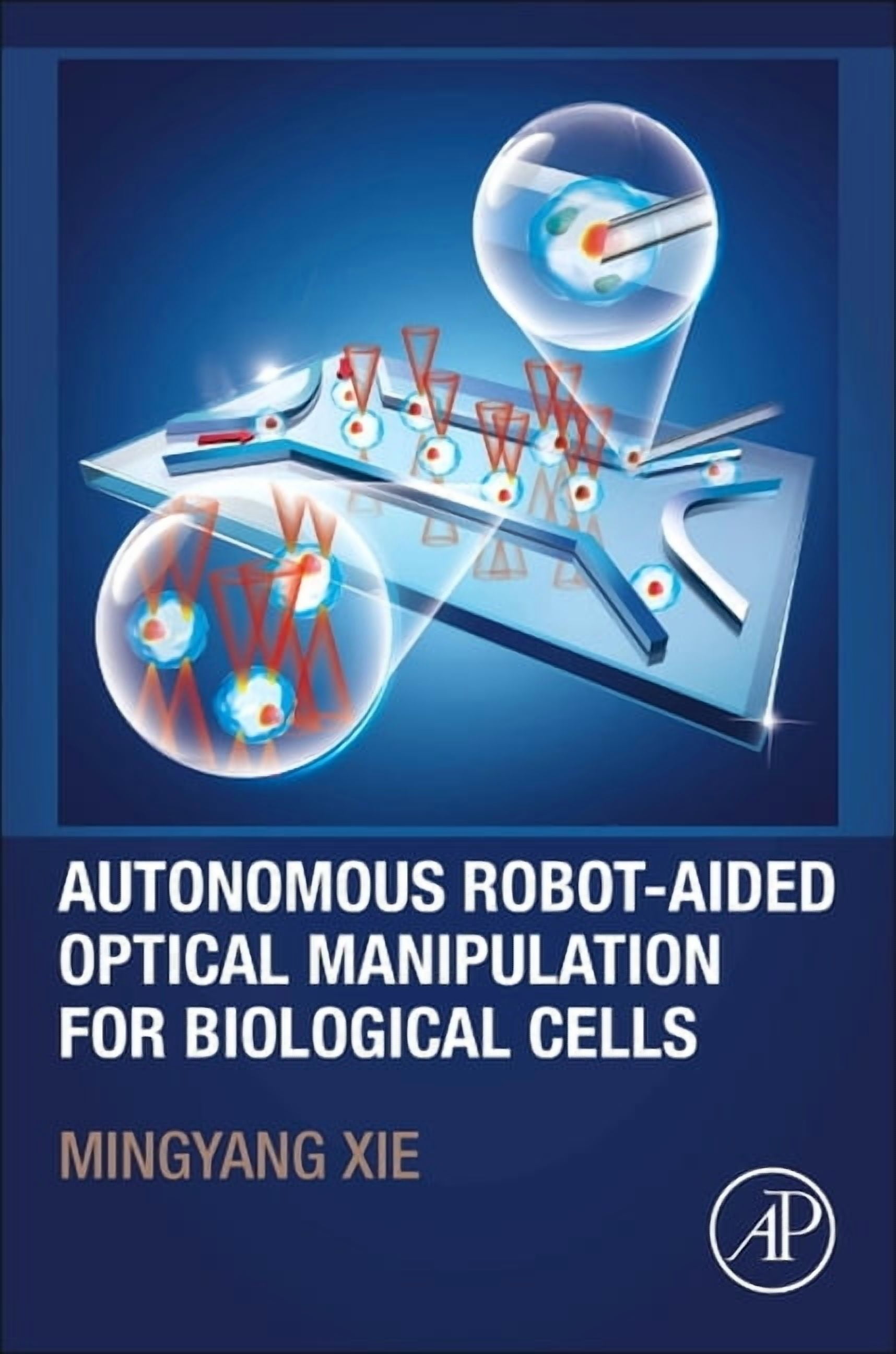 Autonomous Robot-Aided Optical Manipulation for Biological Cells ...