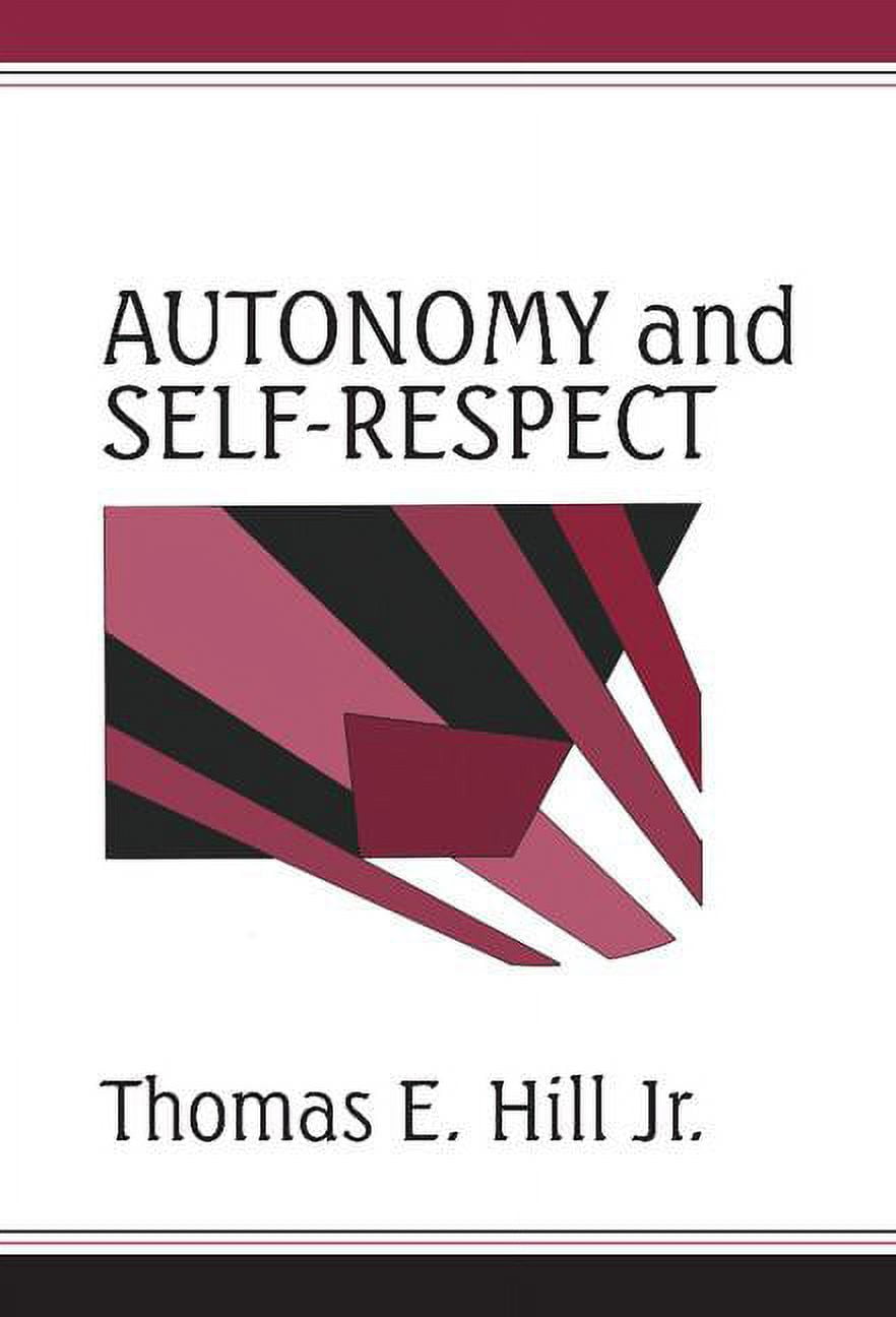 Autonomy and Self-Respect, (Hardcover) - Walmart.com