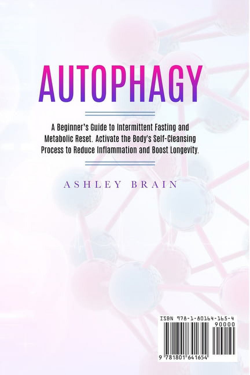 Autophagy: A Beginner's Guide to Intermittent Fasting and Metabolic ...