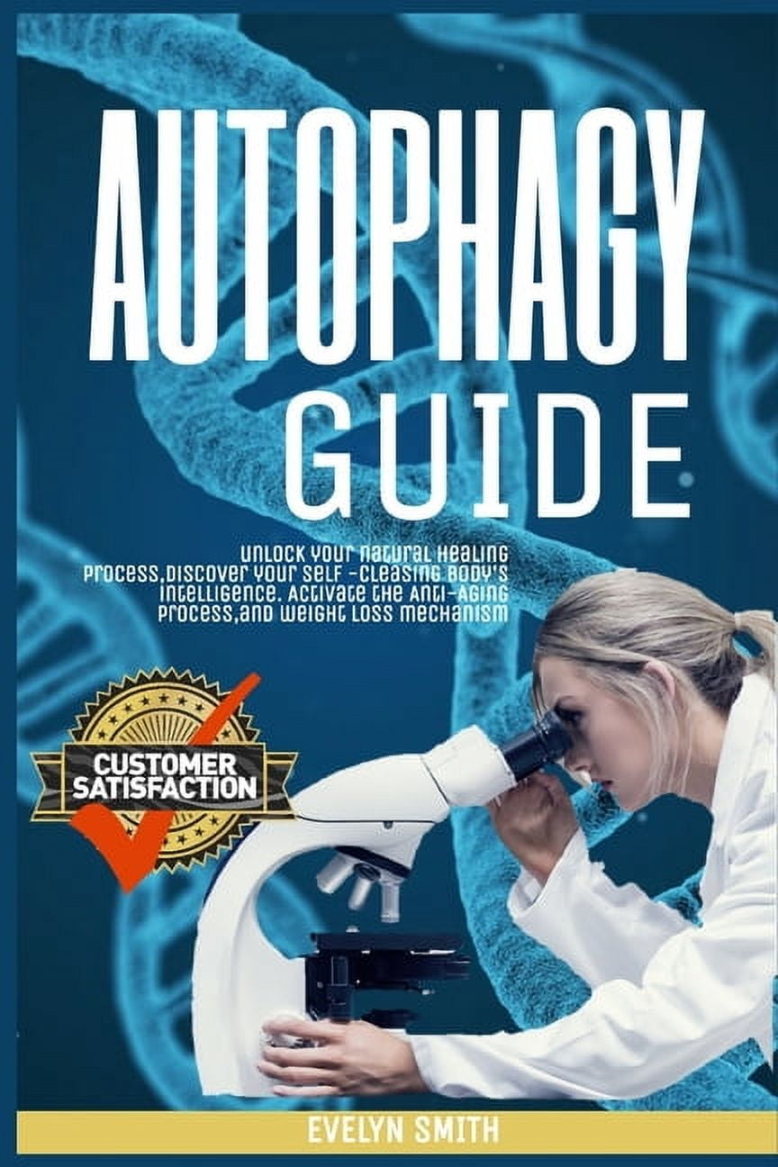 Autophagy Guide: unlock your natural healing process, discover your ...