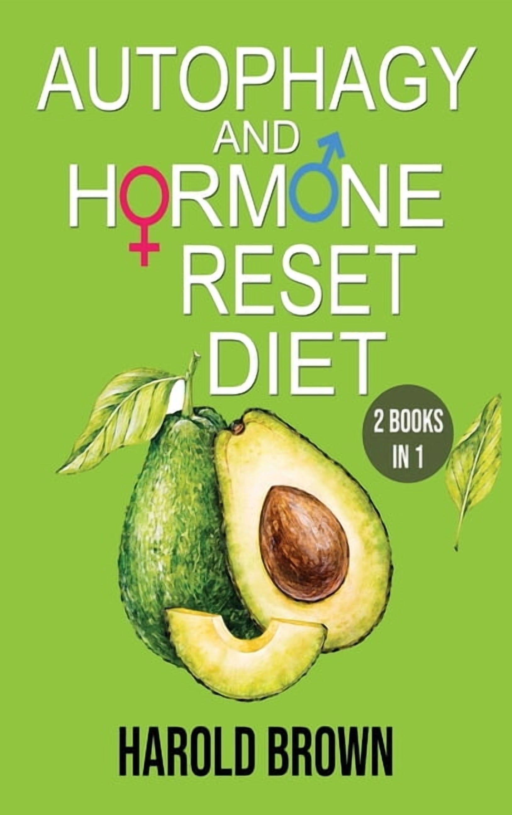 Autophagy And Hormone Reset Diet : 2 books in 1. Power your metabolism ...