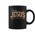 Autumn Christian Thanksgiving Fall For Jesus He Never Leaves Coffee ...