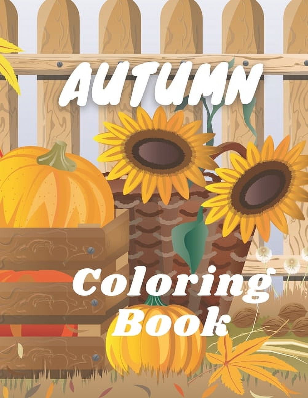 Autumn Coloring Book: A Coloring Book for Adults Featuring Relaxing ...