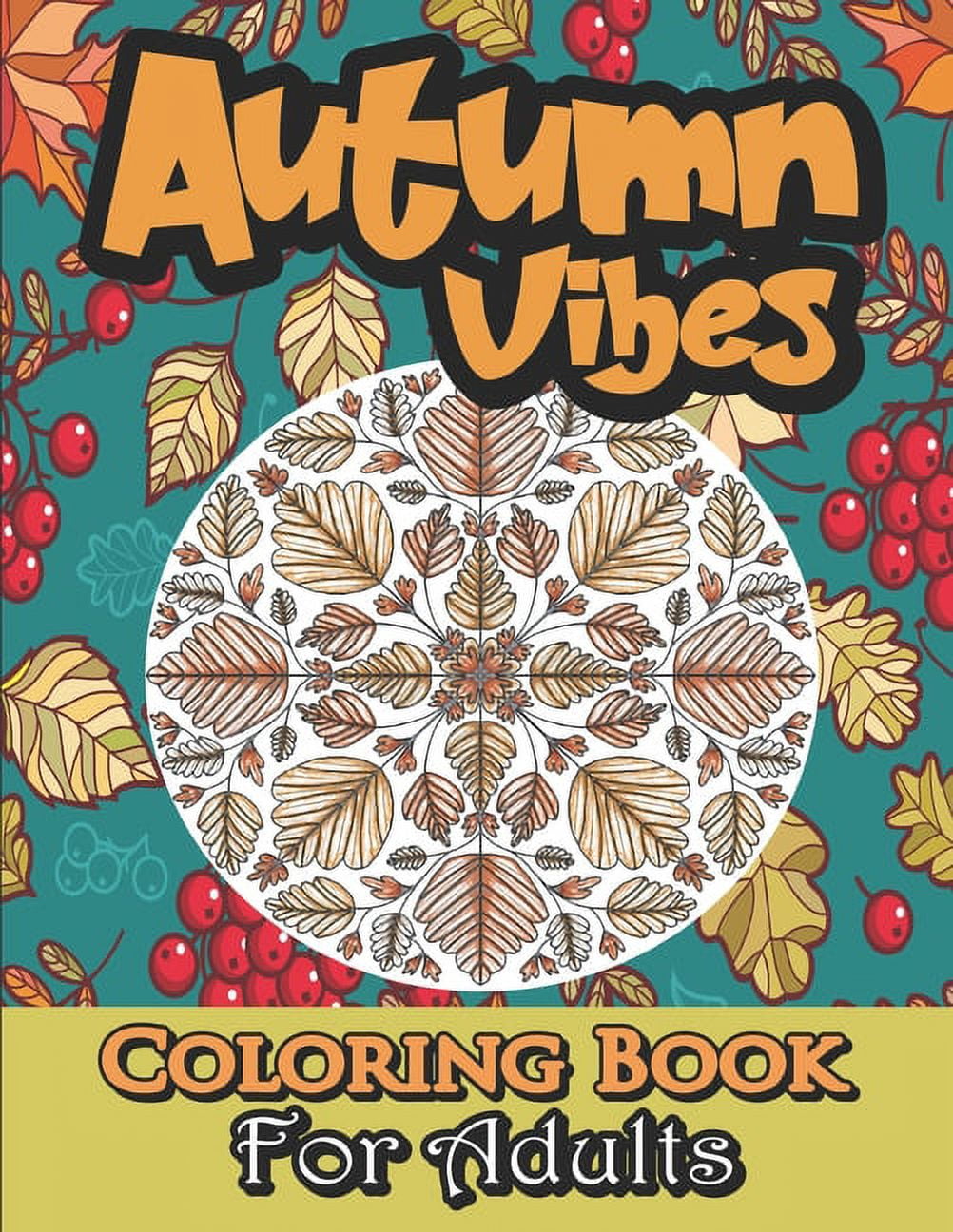 Autumn Coloring Book For Adults: Fall Coloring Book For Adults Large ...