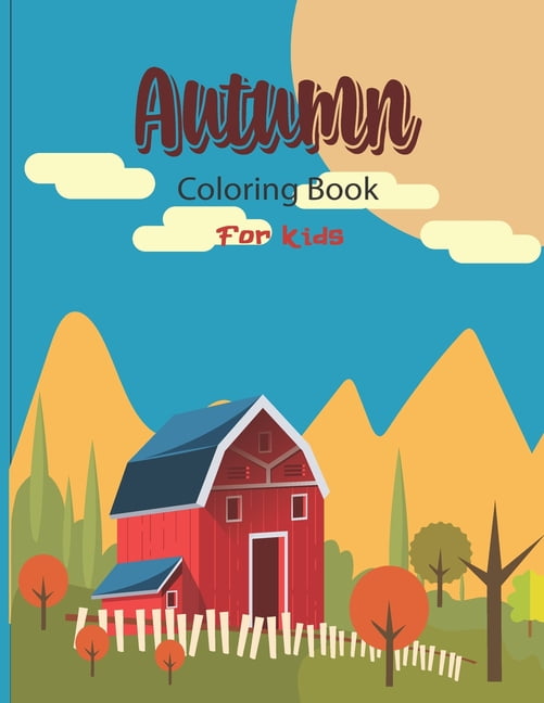 Autumn Coloring Book For Kids: A Fun and Cute Collection of Hello ...