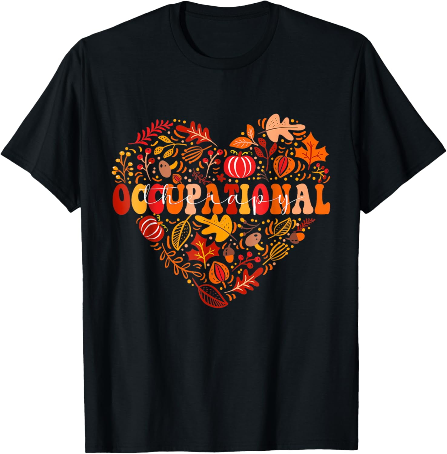 Autumn Fall OT Occupational Therapy Therapist Thanksgiving T-Shirt ...