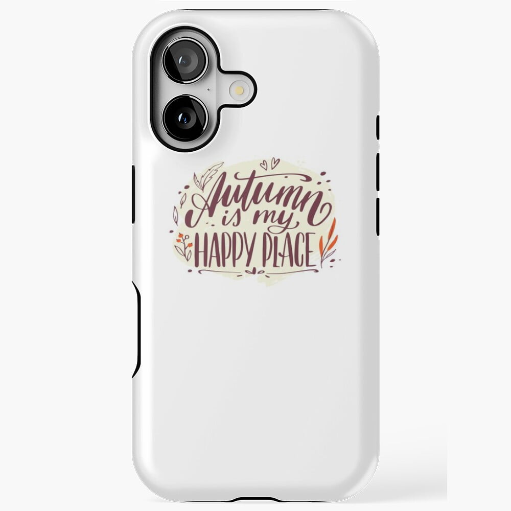 Autumn Is My Happy Place Thanksgiving Vibe iPhone Case 17 to 11 Pro Max ...