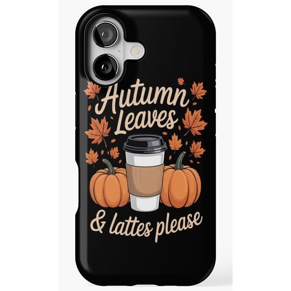 Autumn Leaves and Lattes Cute Fun Fall Phone Case for iPhone 11 12 13 ...
