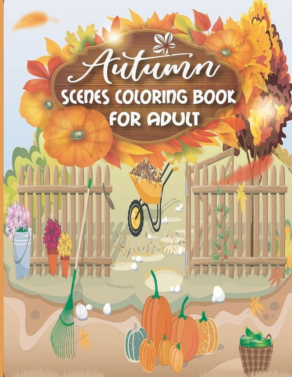 Autumn Scenes Coloring Book for Adult.: Autumn Coloring Books for ...