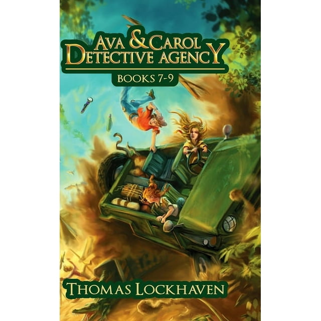 Ava & Carol Detective Agency: Ava & Carol Detective Agency: Books 7-9 ... Ava & Carol Detective Agency: Ava & Carol Detective Agency: Books 7-9 ...