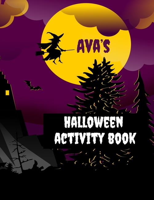 Ava's Halloween Activity Book : Personalized Book for 4-8 Year Old ...