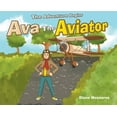 Ava the Aviator: The Adventure Begins (Hardcover) - Walmart.com