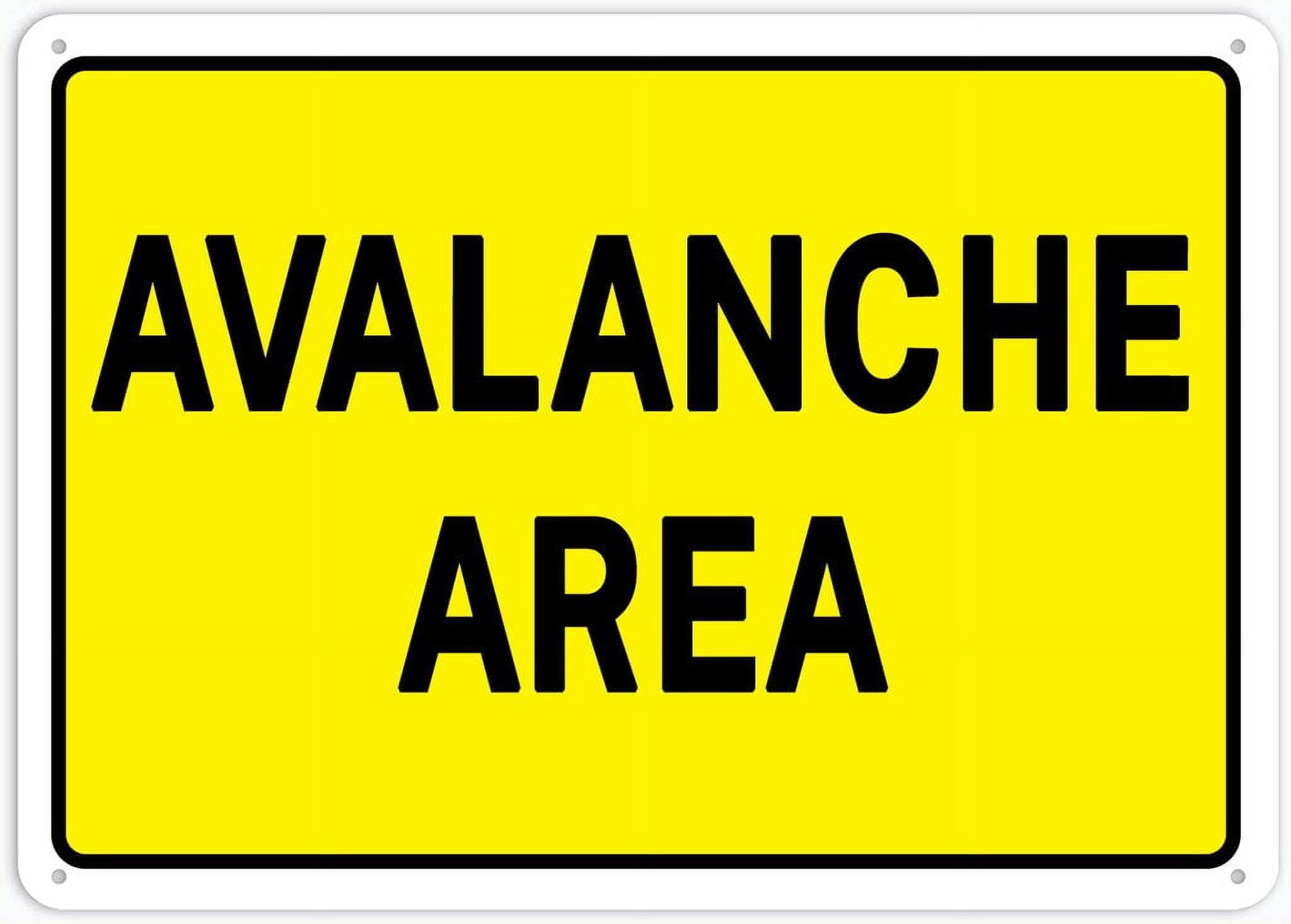 Avalanche Area Caution Safety Signs, Warning Signs, Security Signs, Alt ...