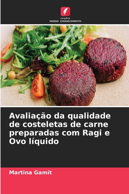 AvaliaÃ§Ã£o da qualidade de costeletas de carne preparadas com Ragi e ...
