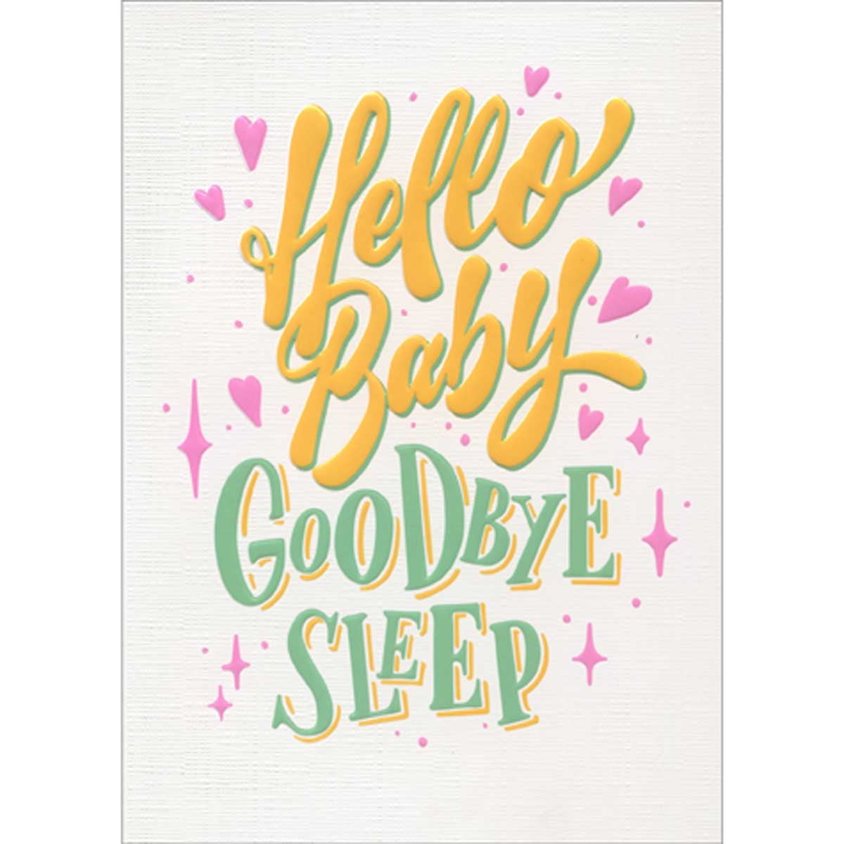 Avanti Press Hello Baby, Goodbye Sleep Yellow and Green Text with Pink ...