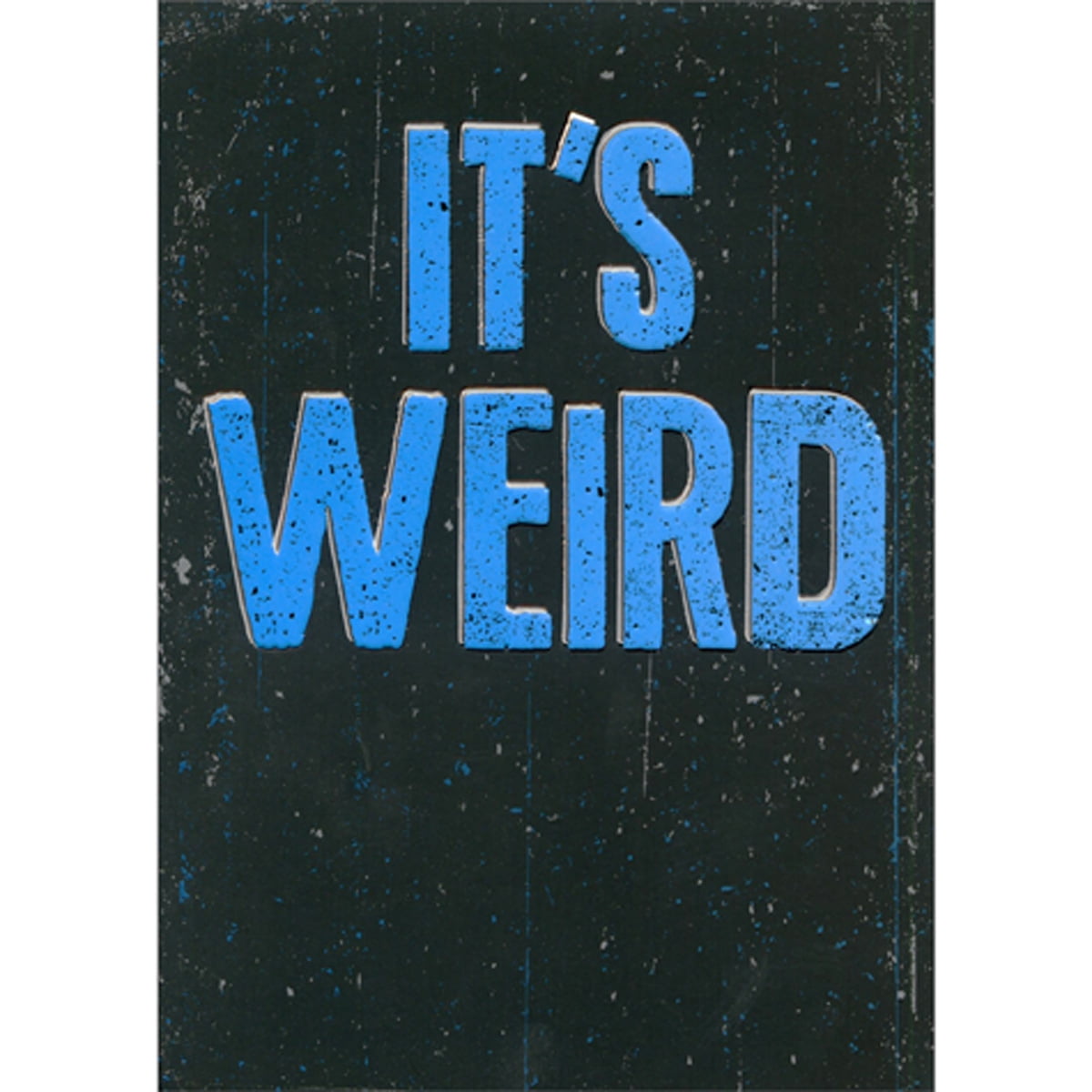 Avanti Press It's Weird: Blue Letters on Black Background A-Press Funny ...