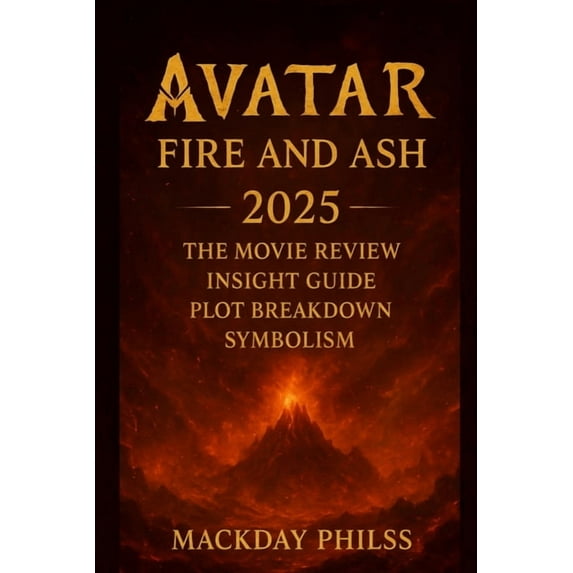 Avatar: FIRE AND ASH (2025) - The Movie Review, Insight Guide, plot ...