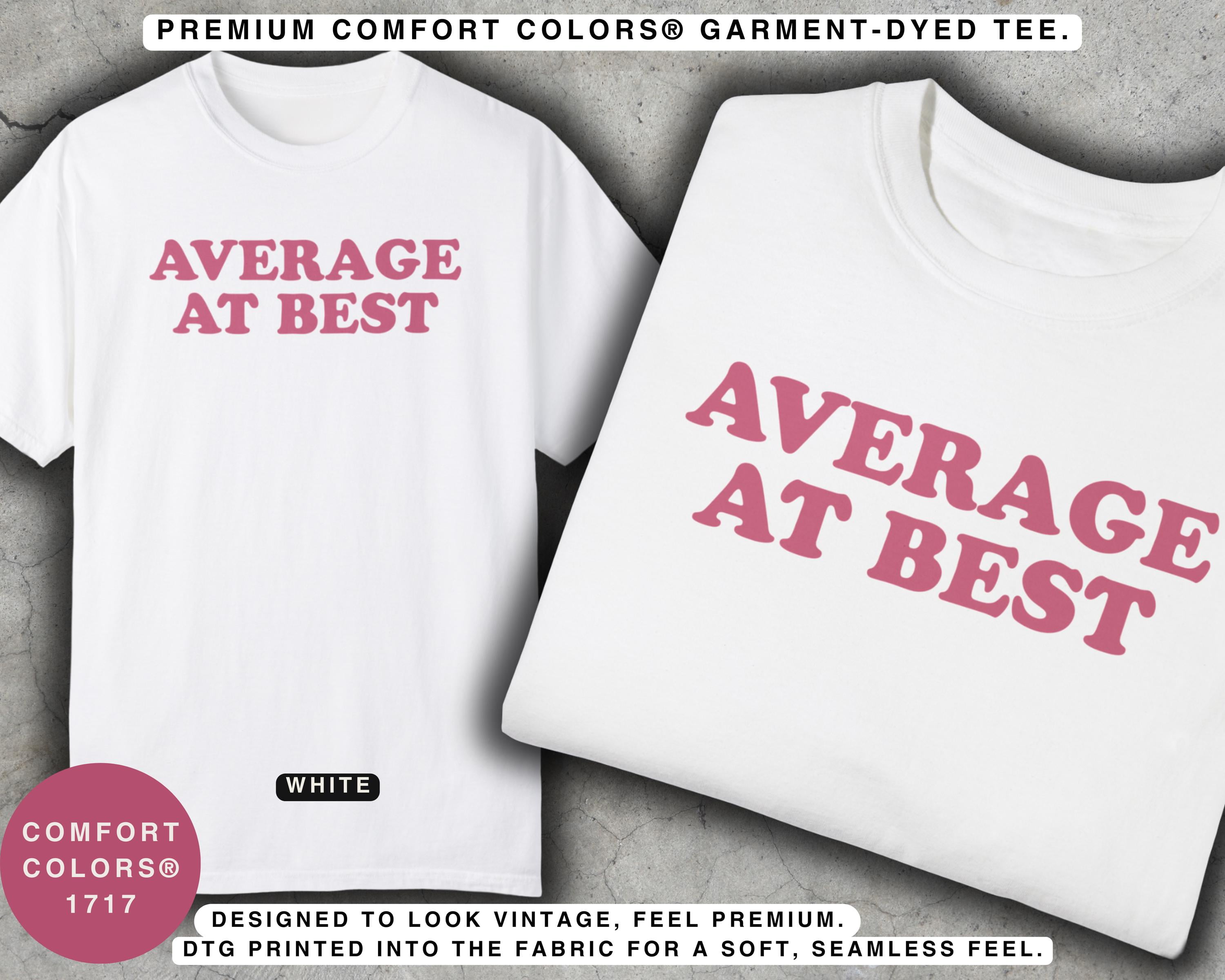 Average At Best Shirt, Funny Meme T-Shirt, Retro Graphic Tee, Unisex ...