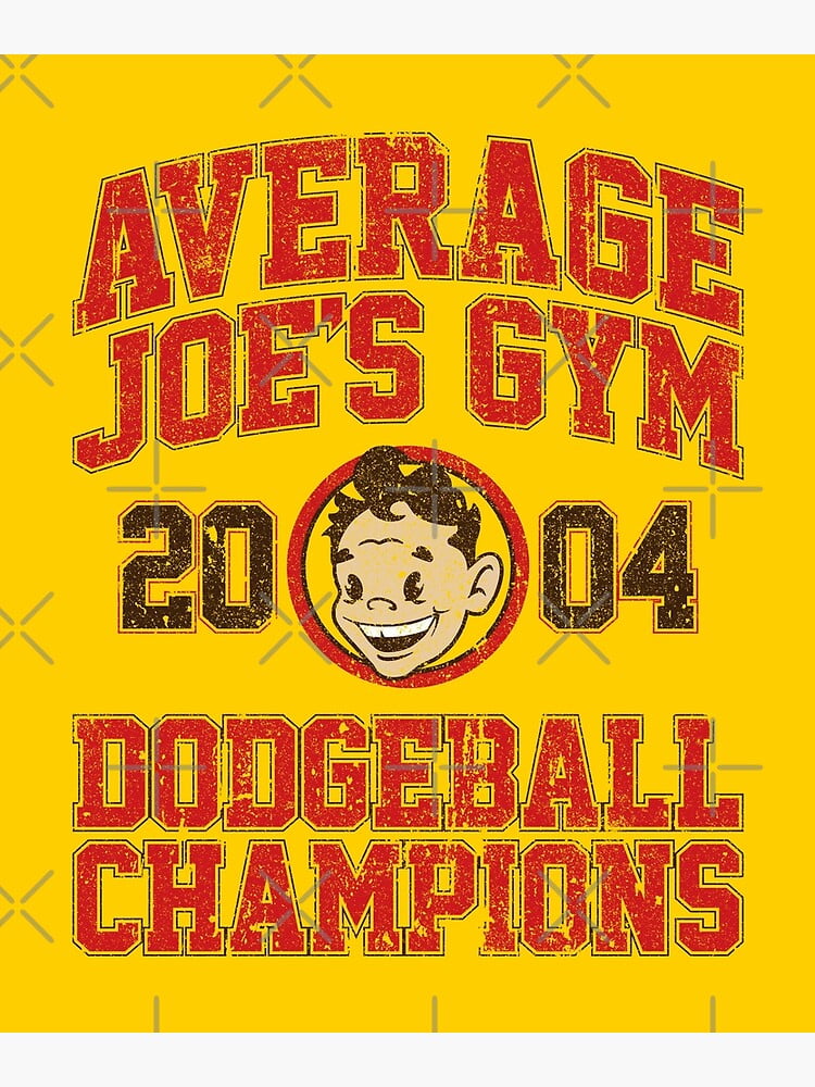 Average Joe's Gym 2004 Dodgeball Champion (Variant) Poster Framed ...