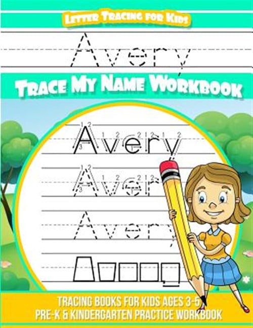 Avery Letter Tracing for Kids Trace My Name Workbook: Tracing Books for ...