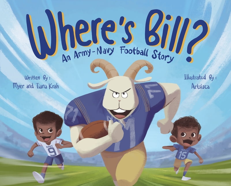 Avery and Azai's Adventures Where's Bill?: An Army Navy Football Story ...