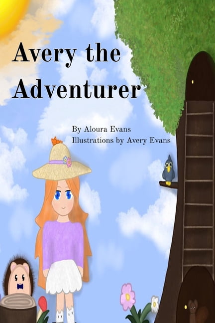 Avery the Adventurer, (Paperback) - Walmart.com