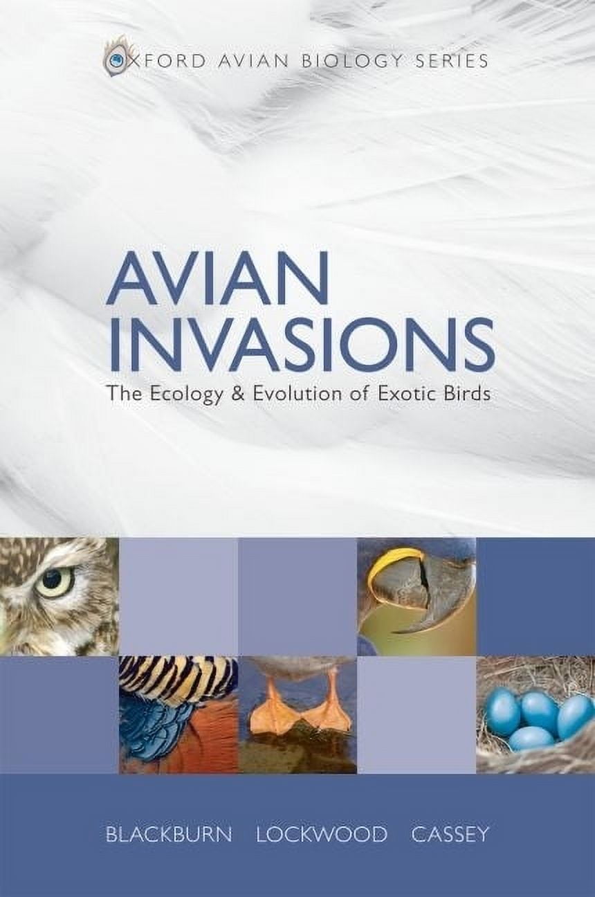Avian Invasions : The Ecology and Evolution of Exotic Birds - Walmart.com