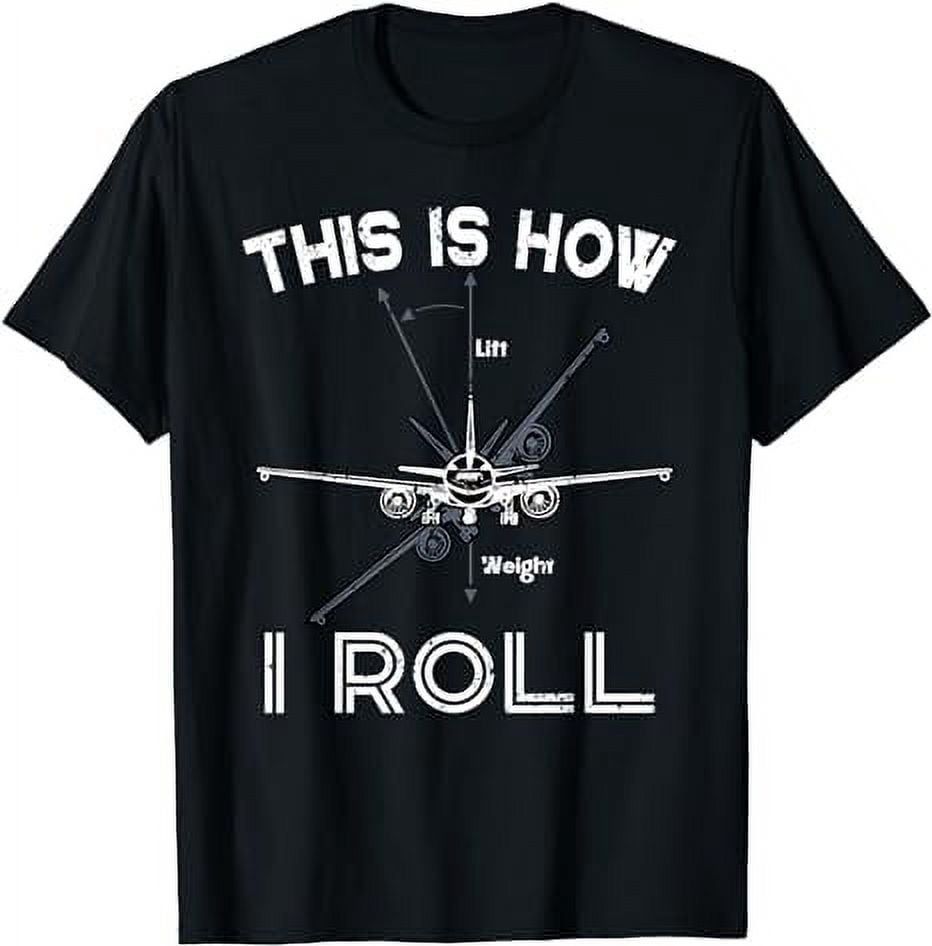 Aviation Airplane Flying Pilot This Is How I Roll Aviator T-Shirt ...