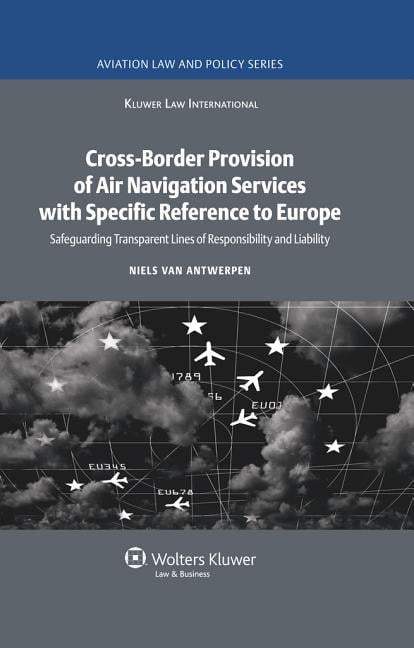 Aviation Law and Policy: Cross-Border Provision of Air Navigation ...