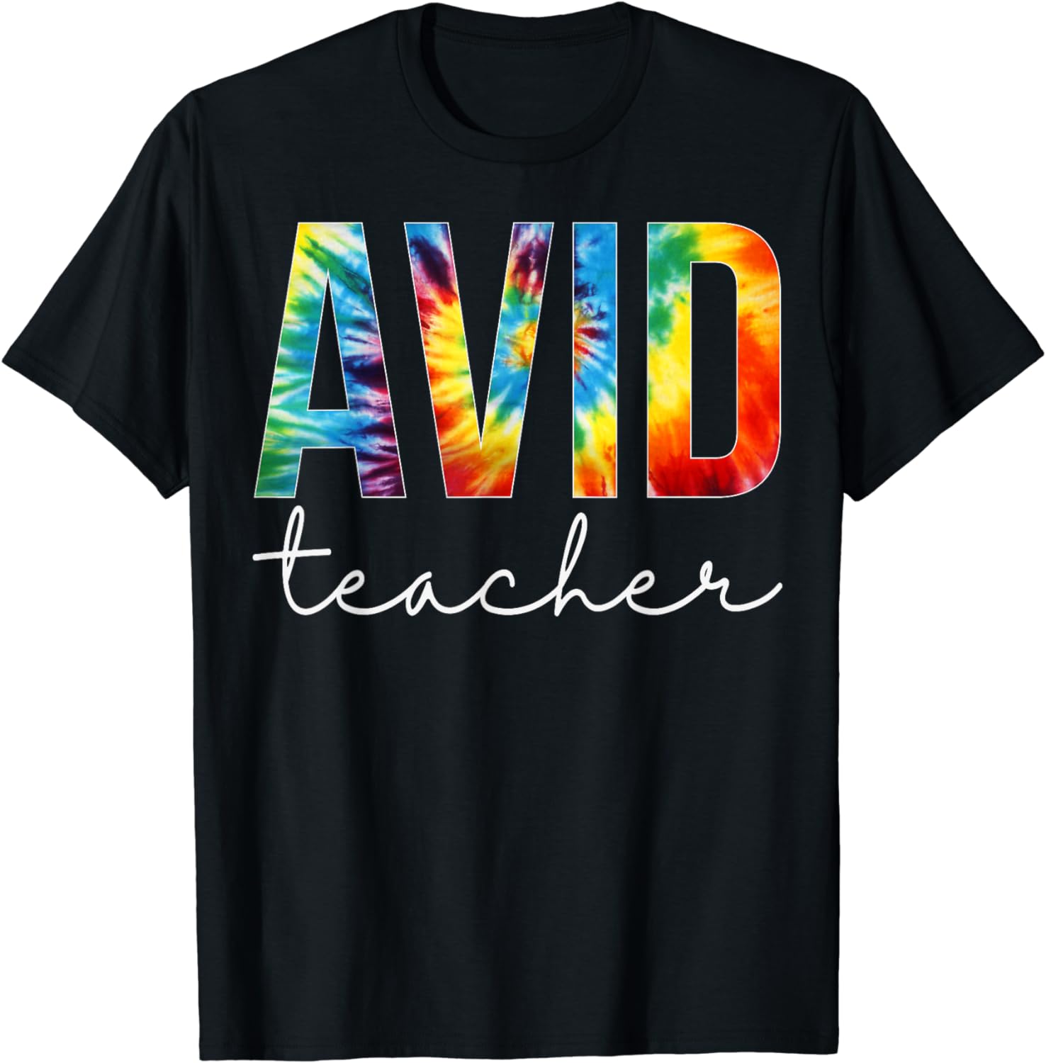 Avid Teacher Tie Dye Appreciation Day Hello Back To School T-Shirt ...