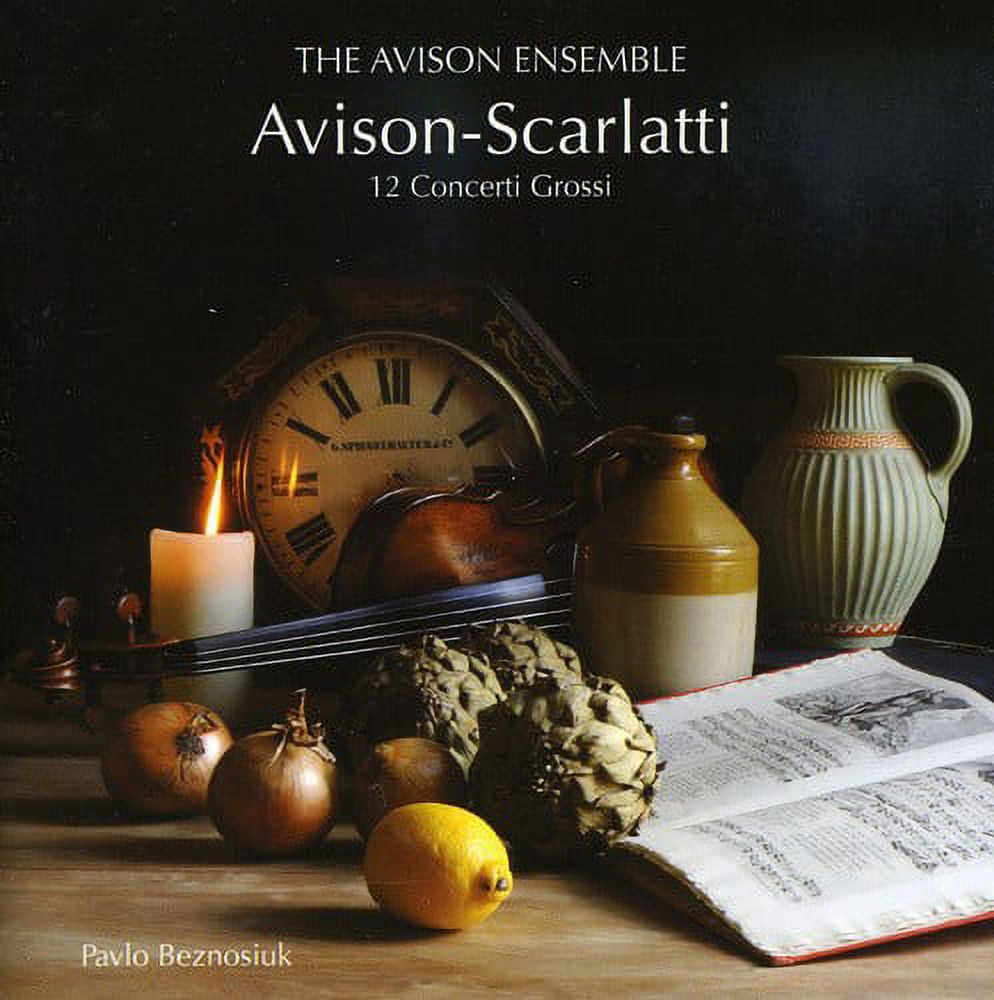 Avison Ensemble - 12 Concerti Grossi After Scarlatti - Music ...