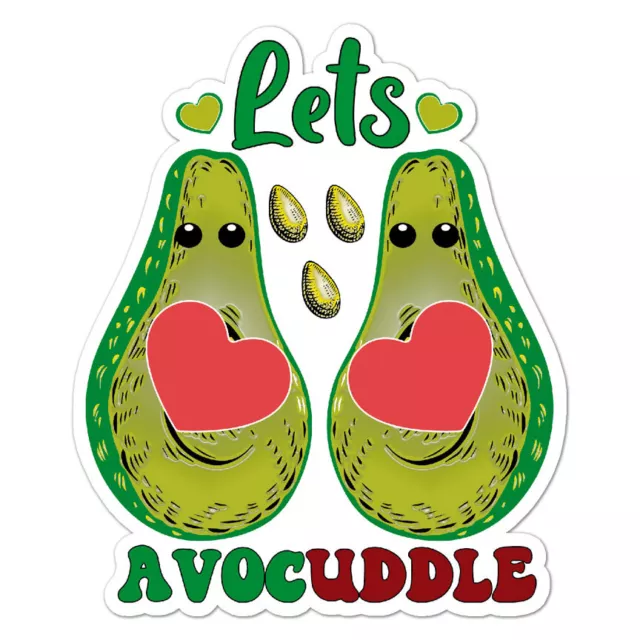 Avocado Let'S Avocuddle Sticker Indoor Outdoor Phone Decal Water Bottle ...