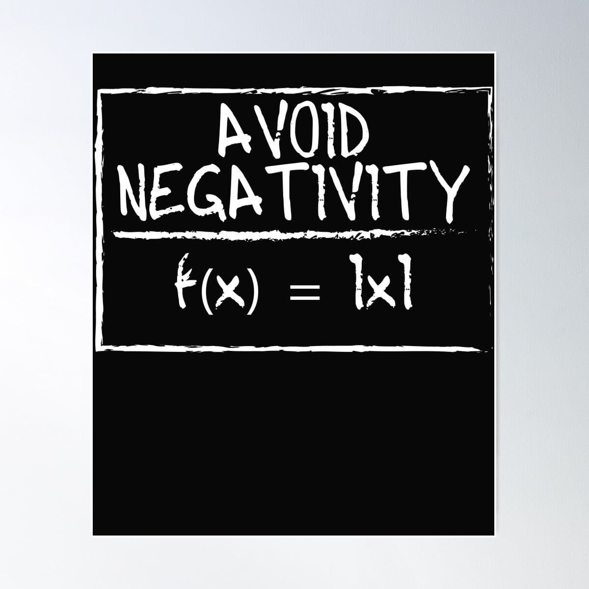 Avoid Negativity Funny Math Problem Engineer Life Poster Wall Art ...