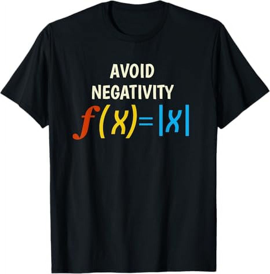Avoid Negativity Math Equation Funny Math Teacher Gift Shirt - Walmart.com
