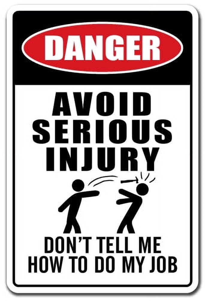 Avoid Serious Injury Novelty Sign | Indoor/Outdoor | Funny Home Décor ...