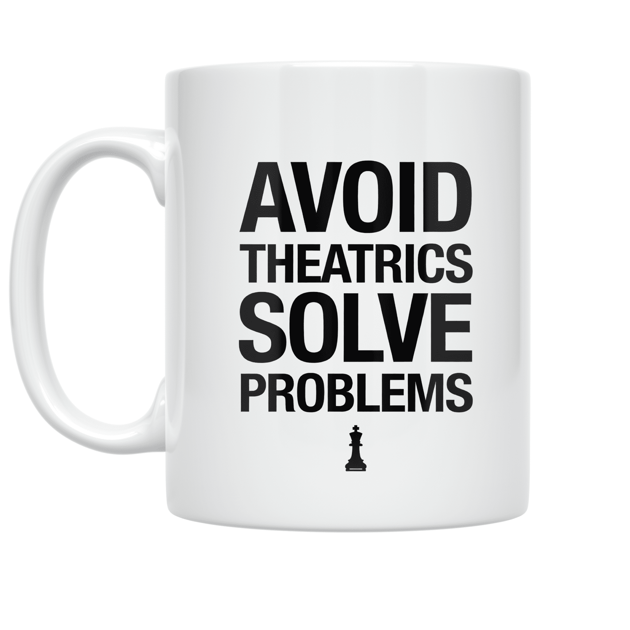 Avoid Theatrics Solve Problems - Strategy Mindset Enthusiast - 11 oz ...