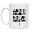 Avoid Theatrics Solve Problems - Strategy Mindset Enthusiast - 11 oz ...